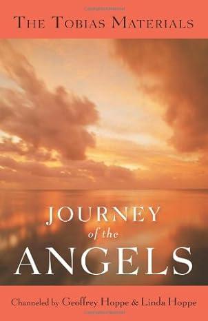 Journey of the Angels: How our souls came to be and why